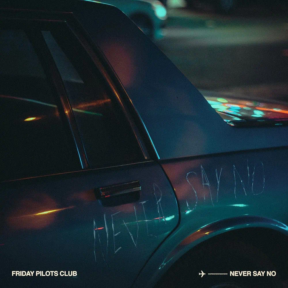 Friday Pilots Club Never Say No