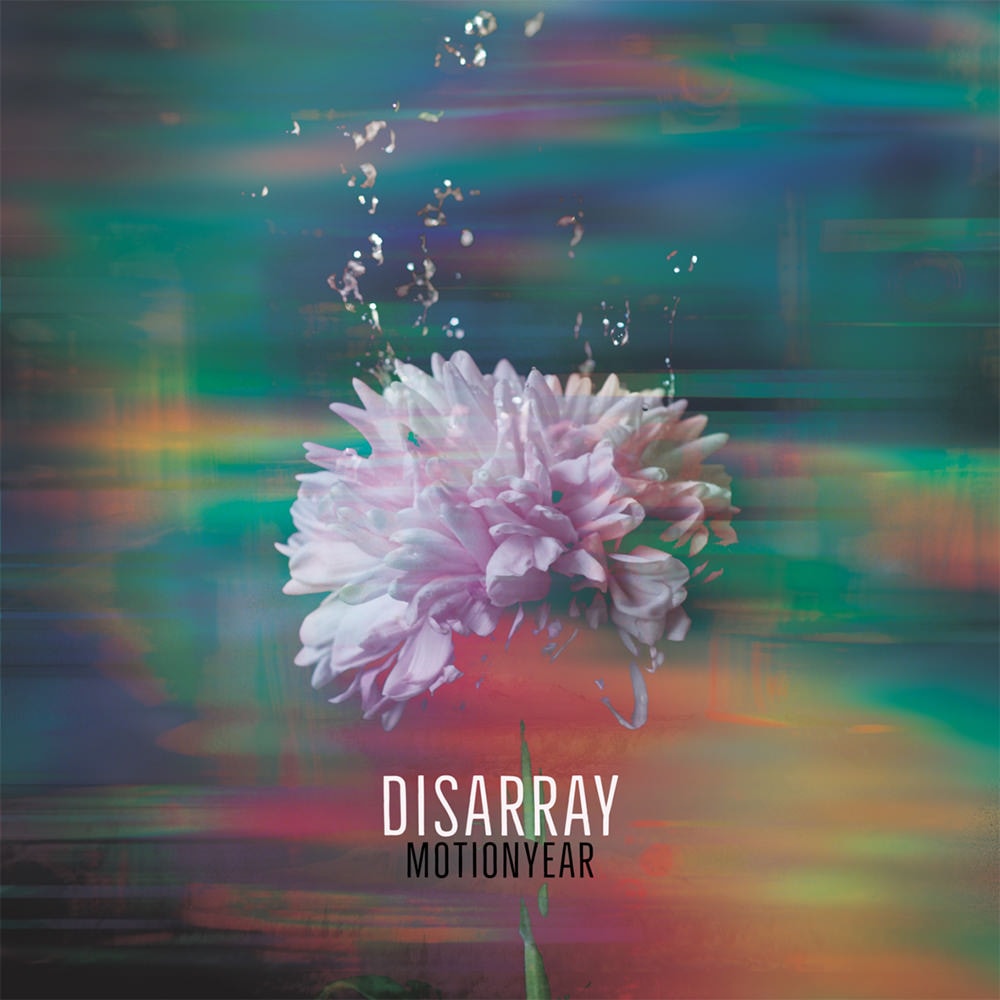 Motionyear Disarray