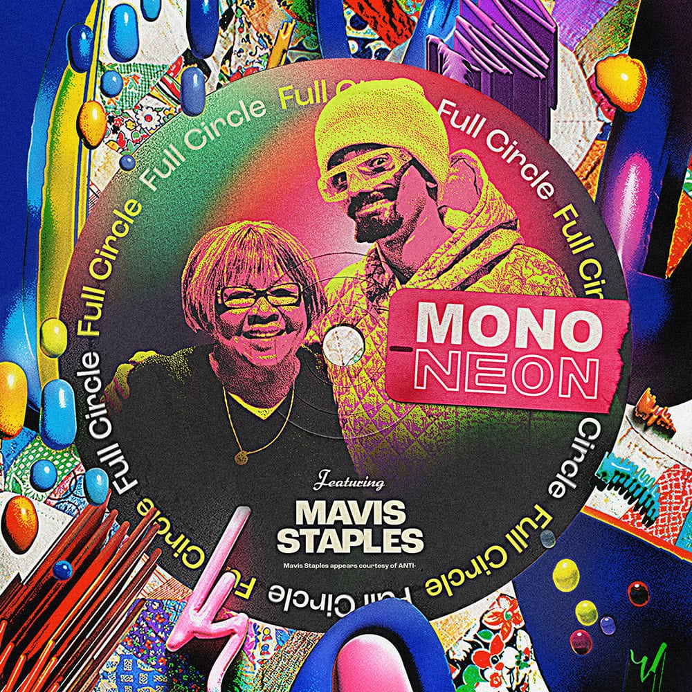 MonoNeon Mavis Staples Full Circle
